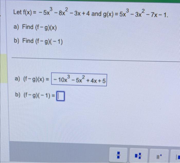 Solved Let f(x)=−5x3−8x2−3x+4 and g(x)=5x3−3x2−7x−1 a) Find | Chegg.com