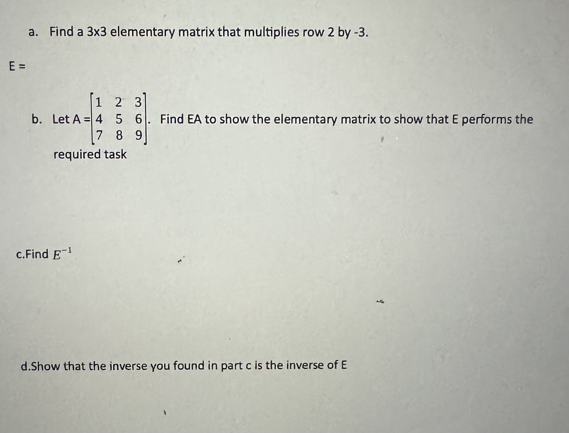 Solved How to solve a. ﻿Find a 3×3 ﻿elementary matrix that | Chegg.com
