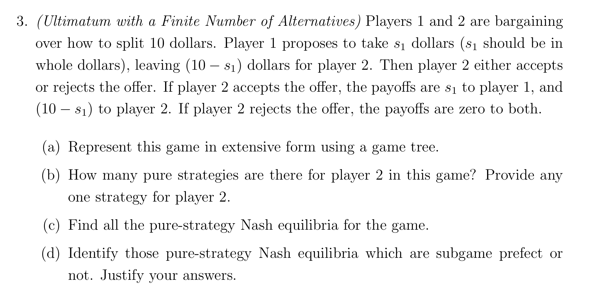 Solved (Ultimatum with a Finite Number of Alternatives) | Chegg.com