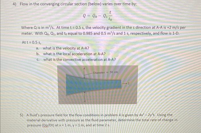Solved 4) Flow in the converging circular section (below) | Chegg.com