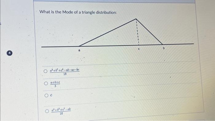 Solved What is the Mode of a triangle distribution: | Chegg.com