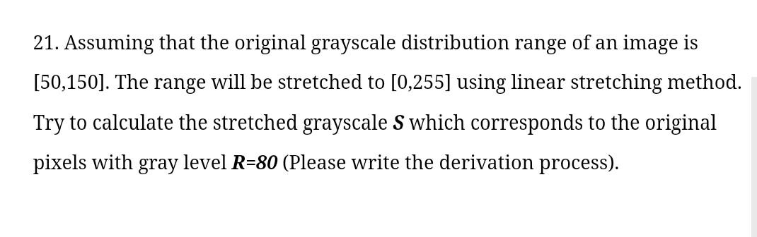 Solved Assuming that the original grayscale distribution | Chegg.com