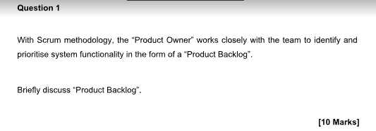 Solved Question 1With Scrum methodology, the "Product Owner" | Chegg.com