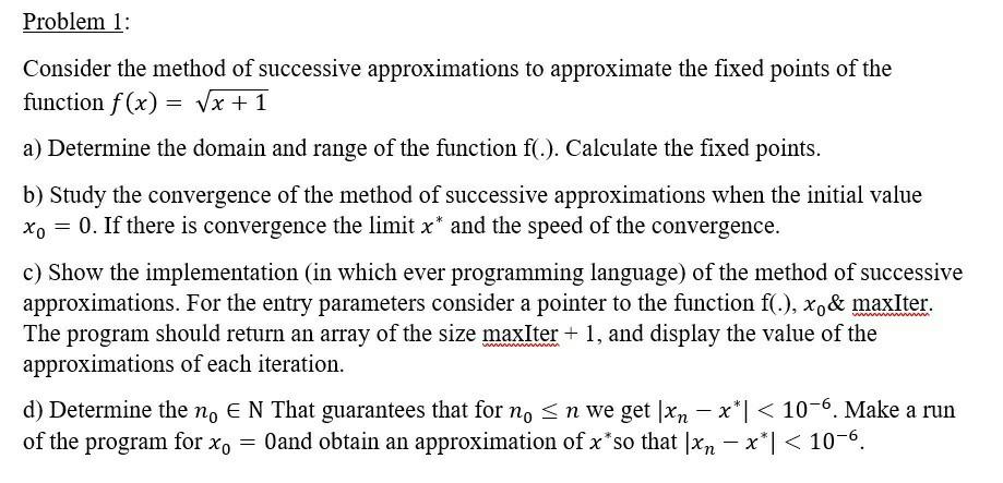 Solved Consider the method of successive approximations to | Chegg.com