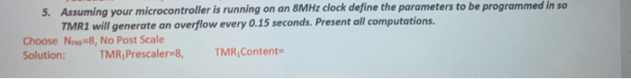 Solved 5. Assuming your microcontroller is running on an | Chegg.com