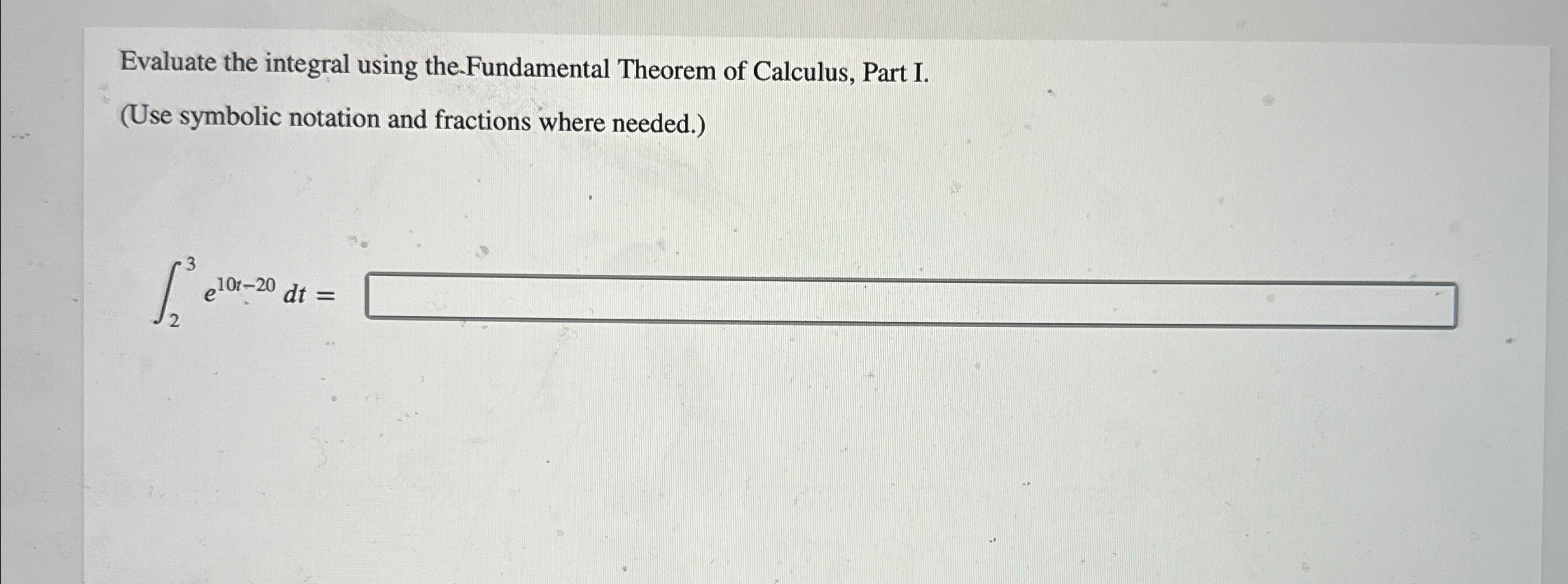Solved Evaluate the integral using the.Fundamental Theorem | Chegg.com