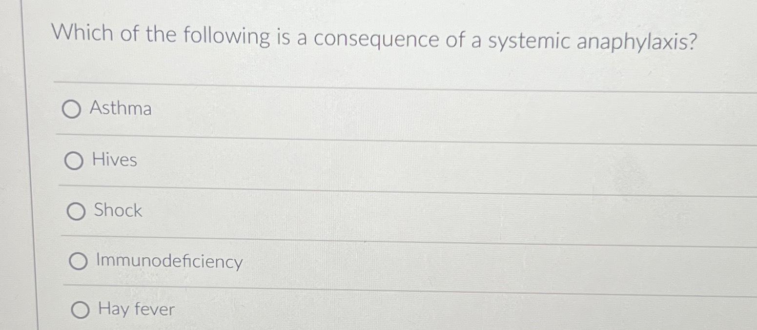 Solved Which of the following is a consequence of a systemic | Chegg.com