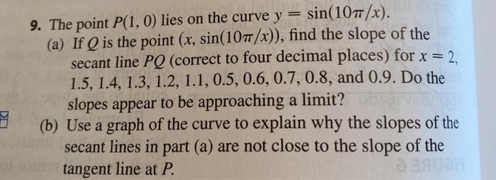 Solved 9. The point P(1, 0) lies on the curve y sin(107/x). | Chegg.com