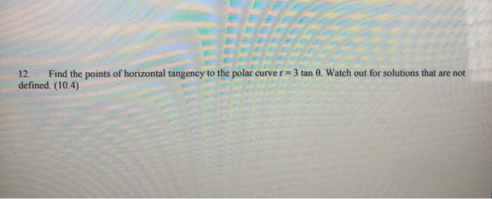 Solved 12. Find the points of horizontal tangency to the | Chegg.com