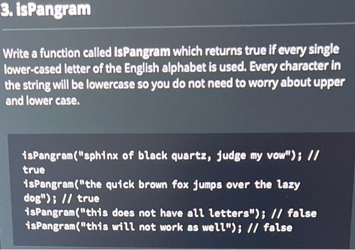 Solved Write a function called IsPangram which returns true | Chegg.com