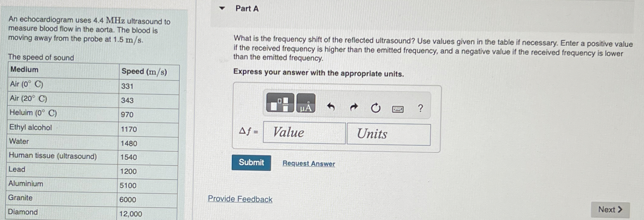 Solved An echocardiogram uses 4.4 ﻿MHz ultrasound to measure | Chegg.com
