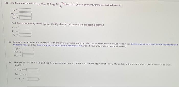 Solved a) Find the approximations T10,M10 and S10 for | Chegg.com