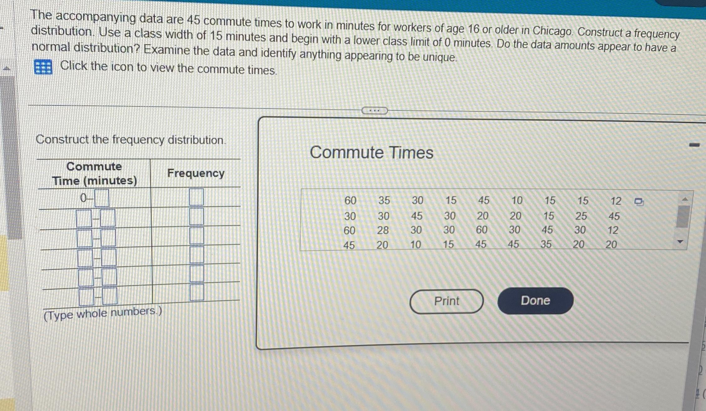 The accompanying data are 45 ﻿commute times to work | Chegg.com