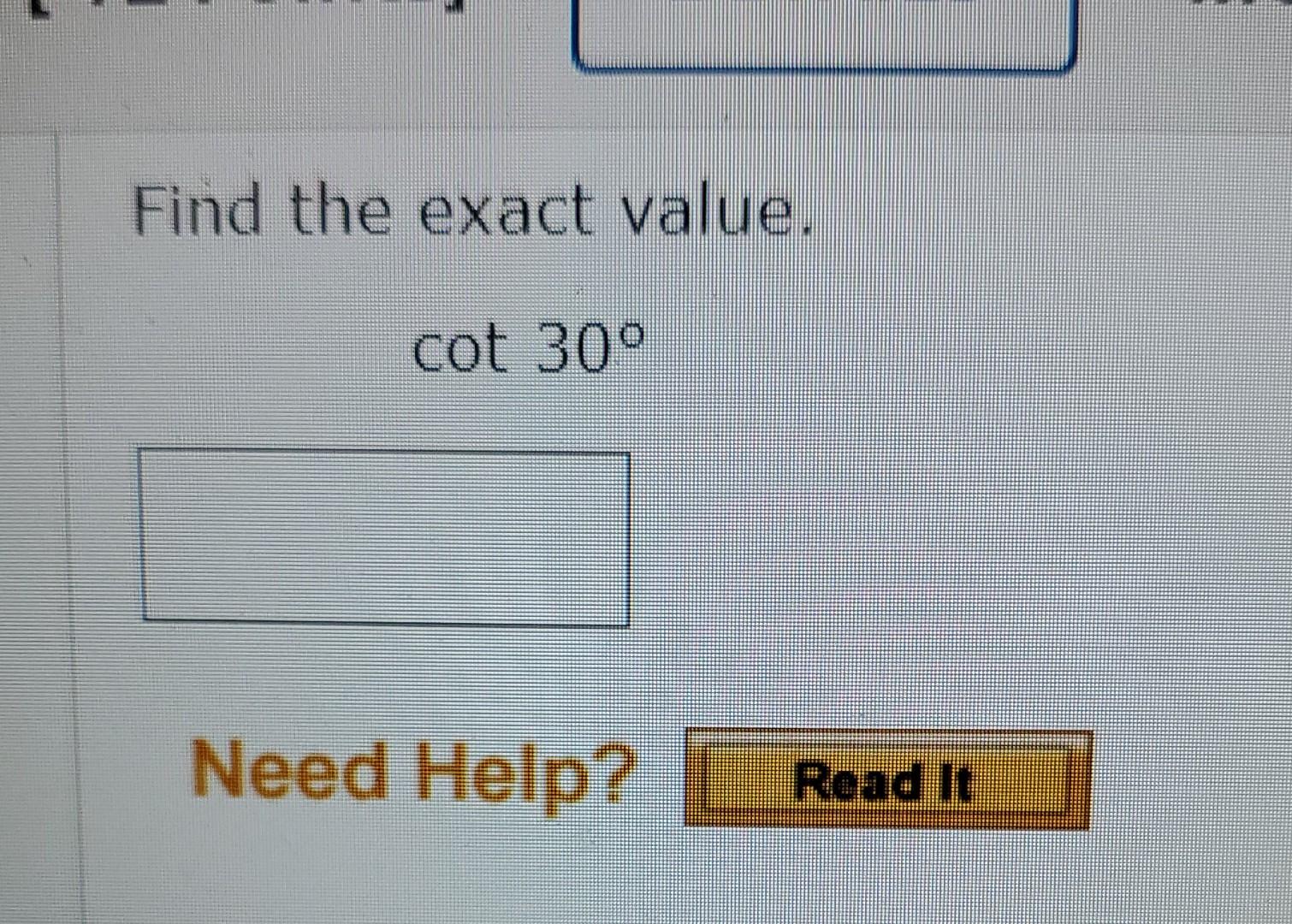 Solved Find the exact value. cot 300 Need Help? Read It | Chegg.com