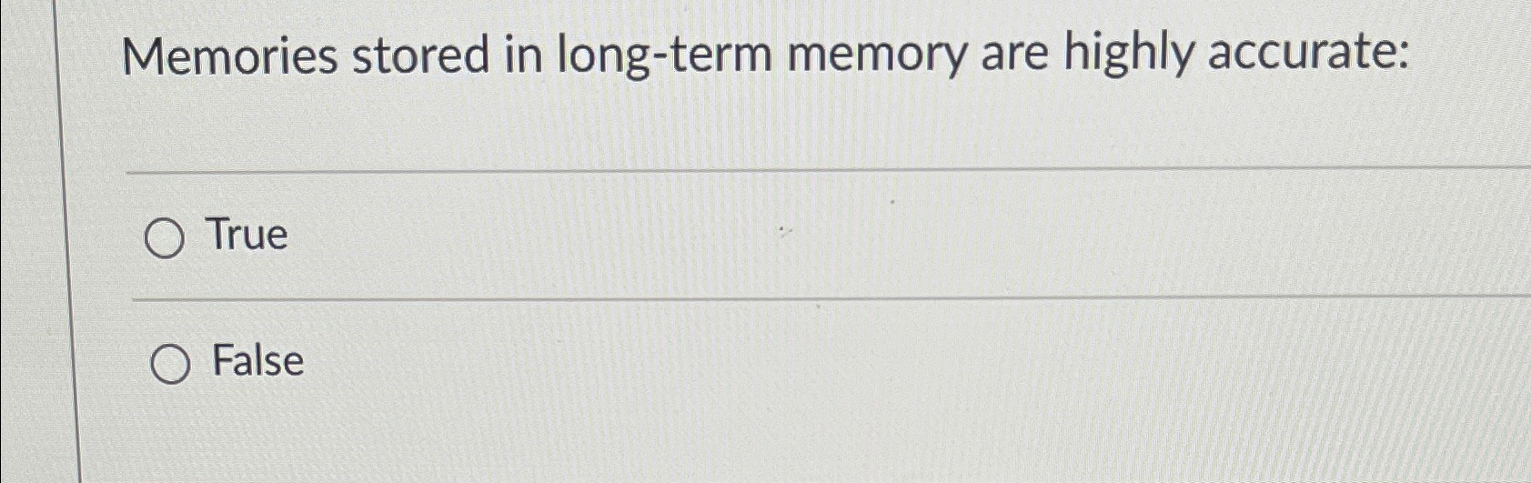 Solved Memories stored in long-term memory are highly | Chegg.com