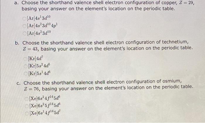 Solved a. Choose the shorthand valence shell electron | Chegg.com