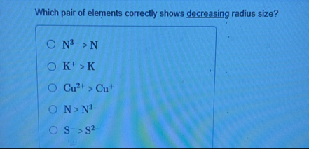 Solved Which pair of elements correctly shows decreasing | Chegg.com