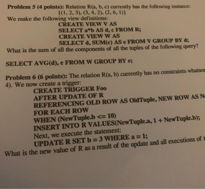 Solved Problem 5 (4 points): Relation R(a, b, c) currently | Chegg.com