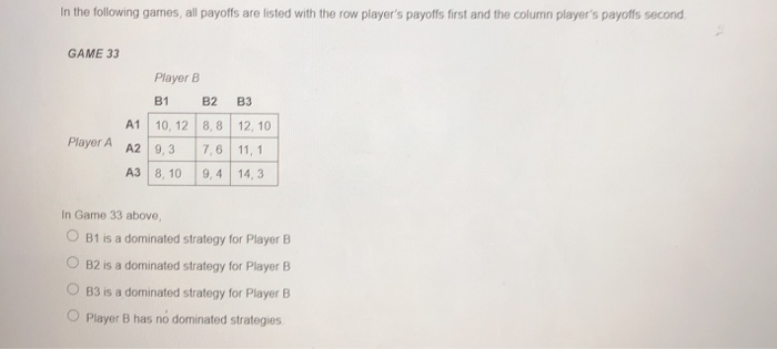 Solved In the following games, all payoffs are listed with | Chegg.com