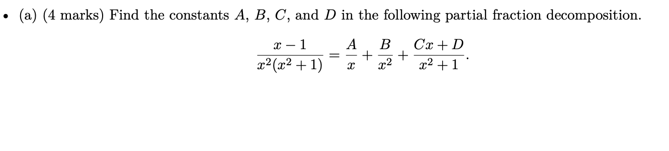Solved (a) (4 ﻿marks) ﻿Find the constants A,B,C, ﻿and D ﻿in | Chegg.com