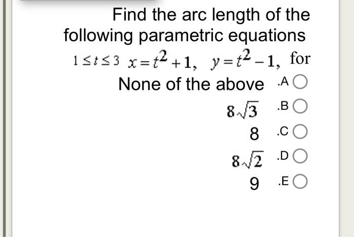 Solved Given the parametric equations x = 2t+t?, y = 4t – | Chegg.com