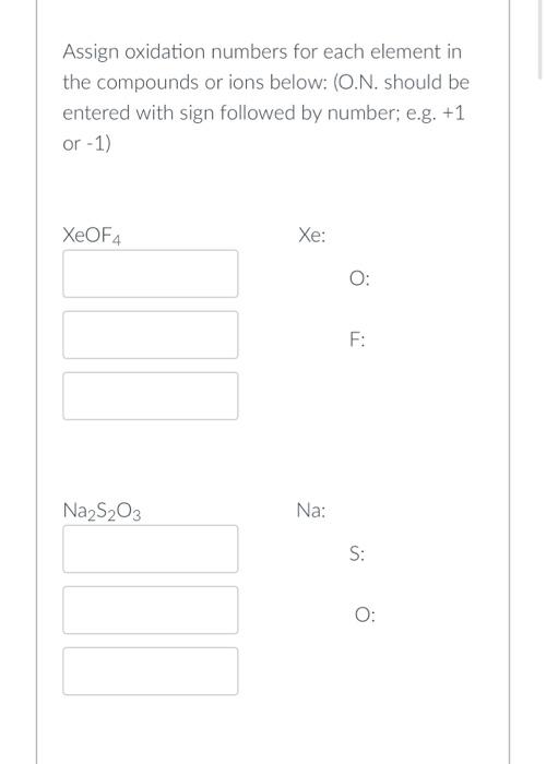 Solved Assign oxidation numbers for each element in the | Chegg.com