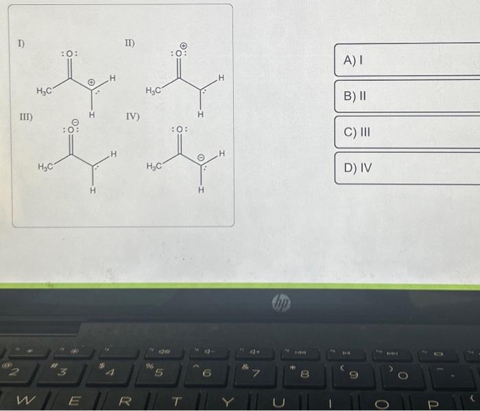 Solved I) III) IV) A) 1 B) II C) III D) IV Choose the | Chegg.com