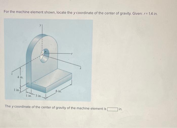 Solved For the machine element shown, locate the y | Chegg.com
