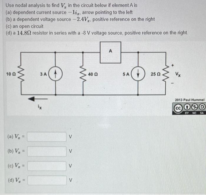 Solved Use nodal analysis to find V, in the circuit below if | Chegg.com