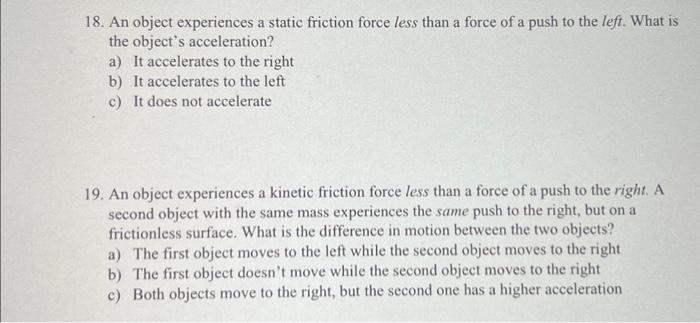 Solved 18. An object experiences a static friction force | Chegg.com