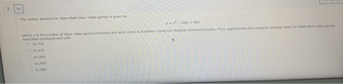 Solved 7. The weekly demand for Xbox Math-Hero video games | Chegg.com