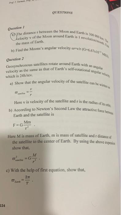 Solved the mass of Earth. b) Find the Moons's angular | Chegg.com