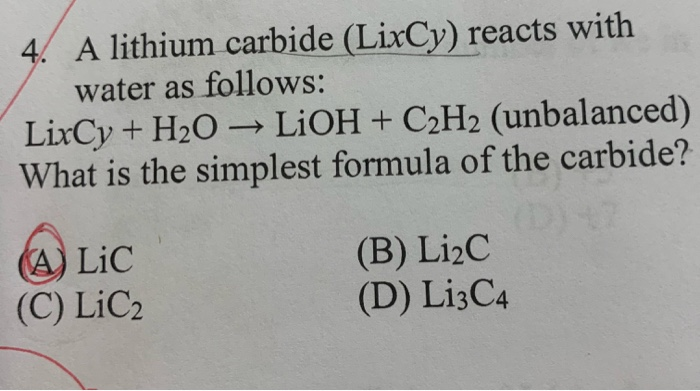 Solved 4. A lithium carbide (LixCy) reacts with water as | Chegg.com
