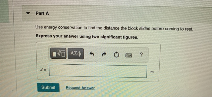 Solved An 8.70-kg block slides with an initial speed of 1.51 | Chegg.com