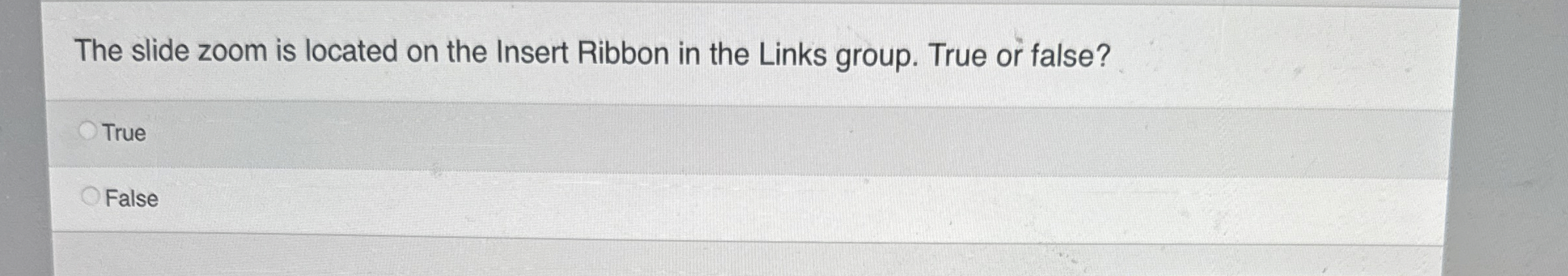 Solved The slide zoom is located on the Insert Ribbon in the | Chegg.com
