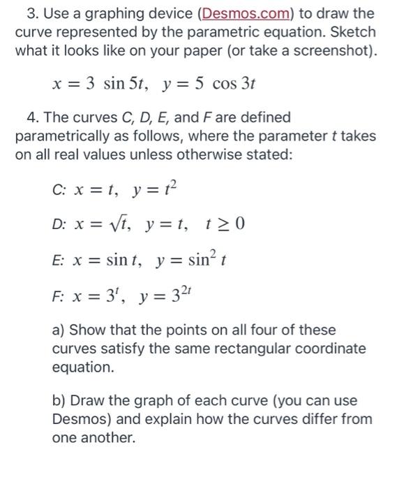 Solved 3. Use a graphing device (Desmos.com) to draw the | Chegg.com