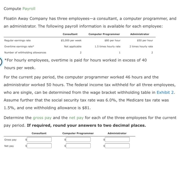 Solved Compute Payroll 1 Floatin Away Company Has Three Chegg