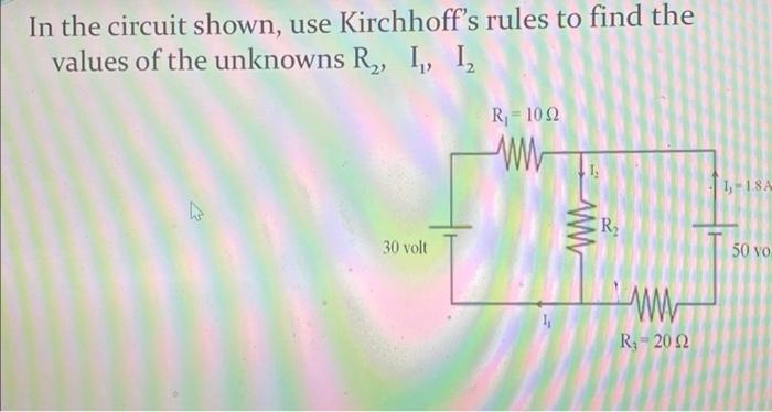 Solved In the circuit shown, use Kirchhoff's rules to find | Chegg.com