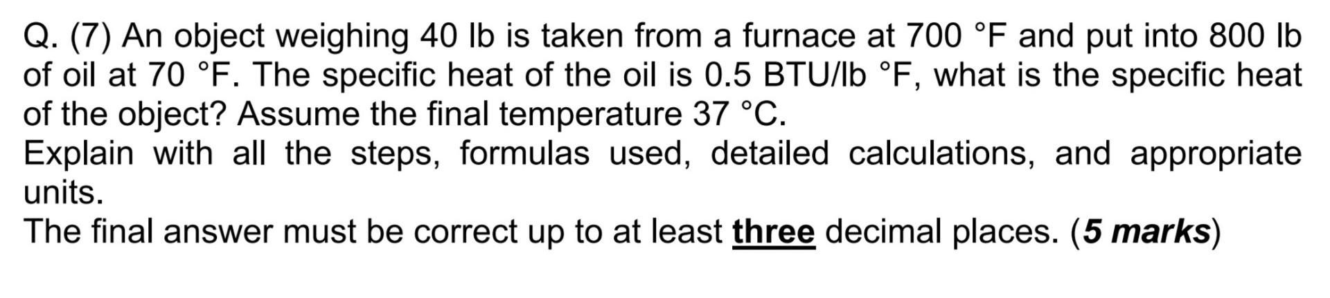 Solved Q. (7) An object weighing 40lb is taken from a | Chegg.com