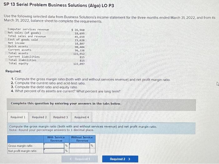 Solved SP 13 Serial Problem Business Solutions (Algo) LO P3 | Chegg.com Solved SP 13 Serial Problem Business Solutions (Algo) LO P3 | Chegg.com