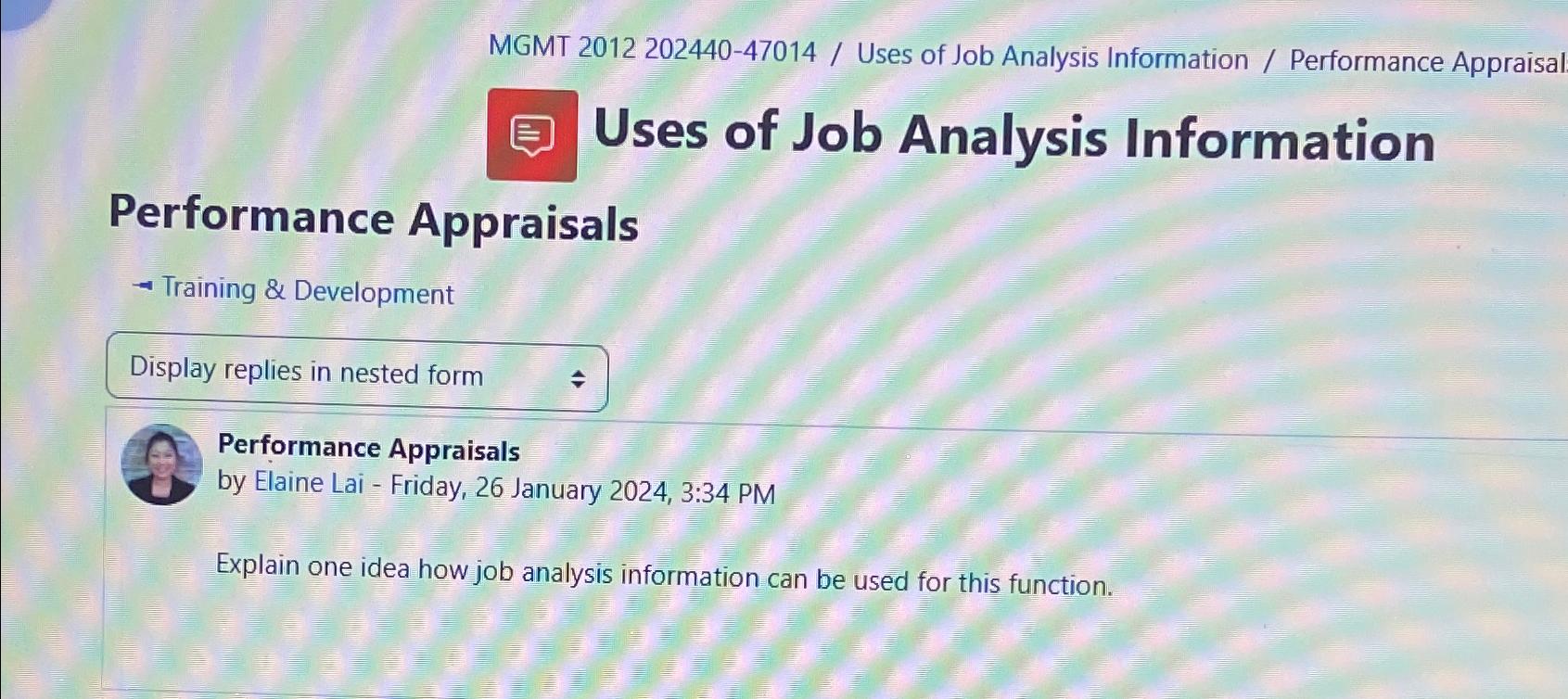 Solved MGMT 2012 202440-47014 / ﻿Uses of Job Analysis | Chegg.com