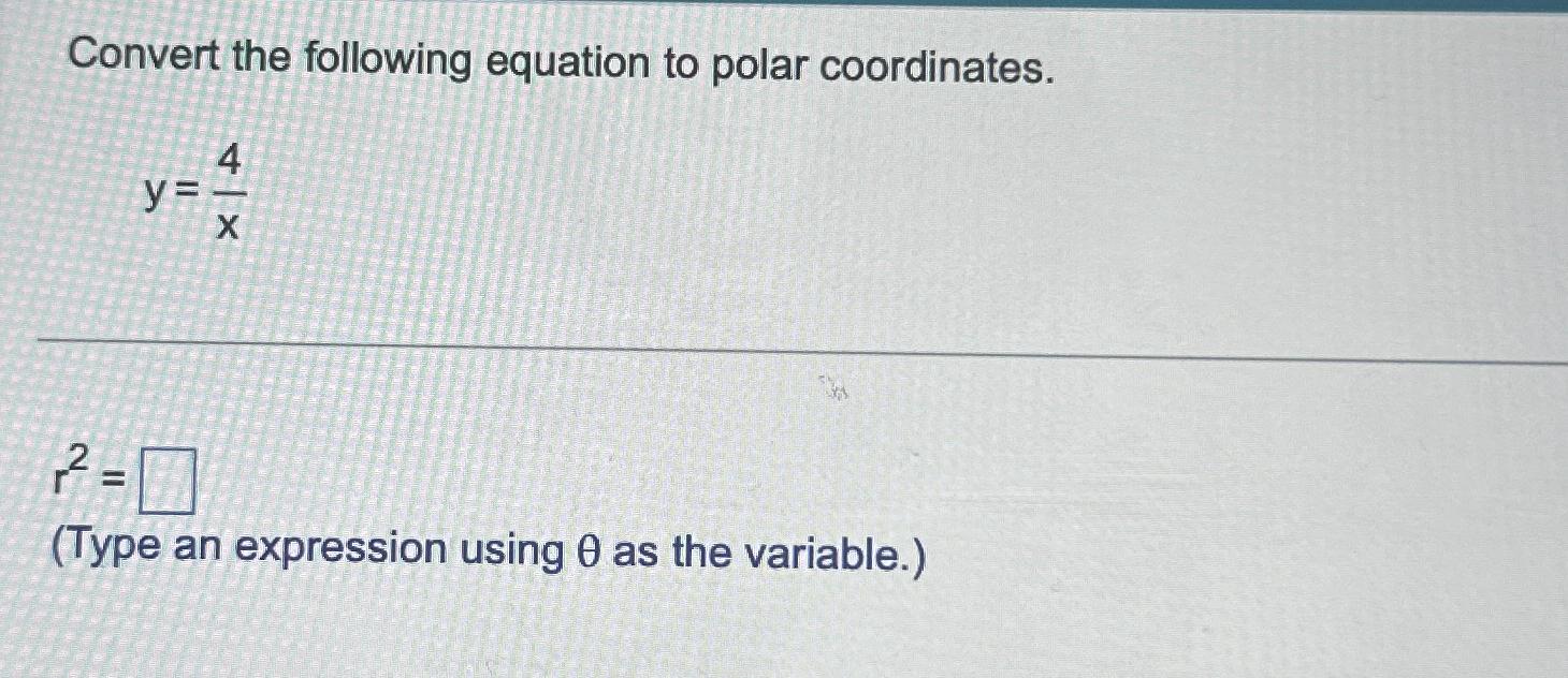 Solved Convert the following equation to polar | Chegg.com
