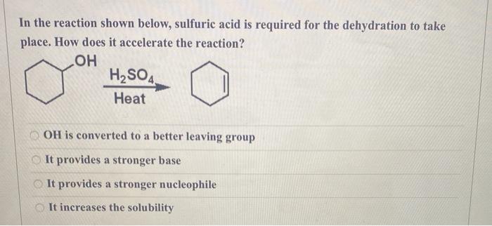 Solved In the reaction shown below, sulfuric acid is | Chegg.com