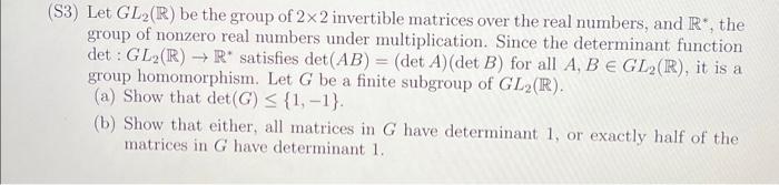 Solved S3) Let GL2(R) be the group of 2×2 invertible | Chegg.com