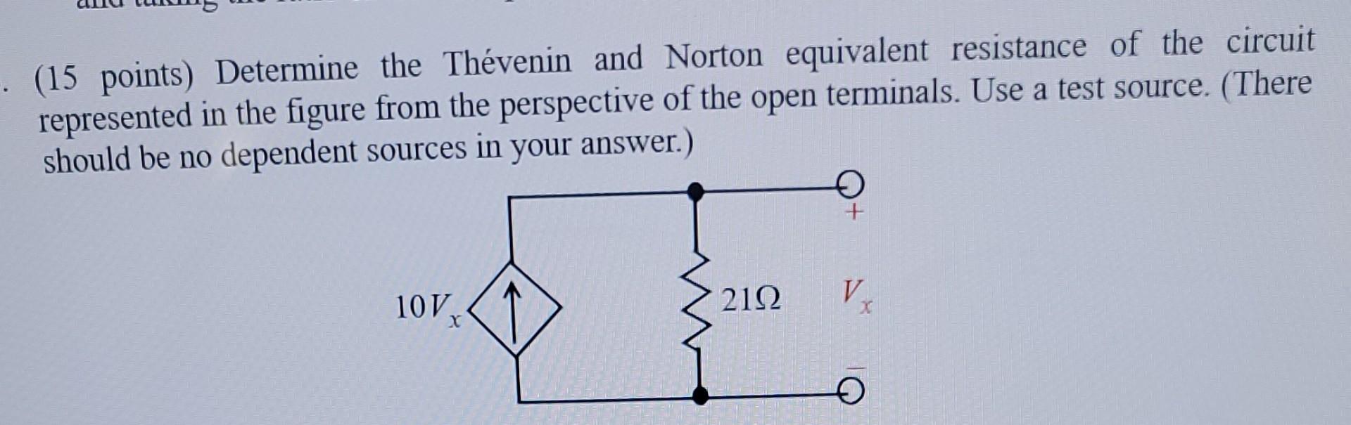Solved (15 points) Determine the Thévenin and Norton | Chegg.com