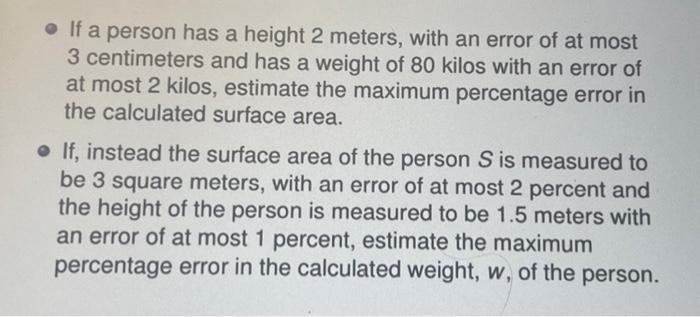 Solved If a person has a height 2 meters, with an error of | Chegg.com