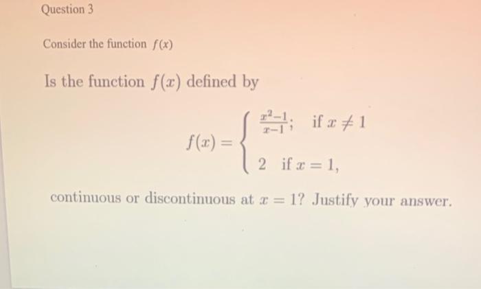 Solved Is the function f(x) defined by f(x)={x−1x2−1; if | Chegg.com