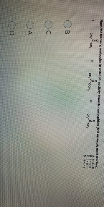 Solved Rank the following molecules in order of reactivity | Chegg.com