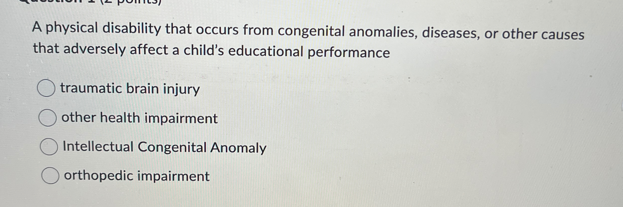 Solved A physical disability that occurs from congenital | Chegg.com