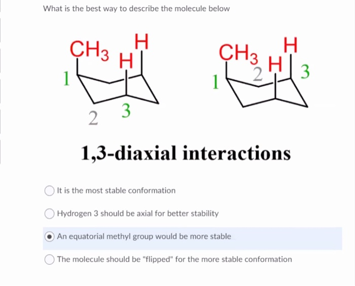 Solved 2 3 1,3-diaxial interactions It is the most stable | Chegg.com